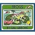 Frogs: Gibbons, Gail: 9780823411344: Amazon.com: Books