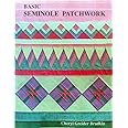 Basic Seminole Patchwork: der Bradkin, Cheryl Grei: 9781571200105: Amazon.com: Books