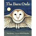 The Barn Owls: Tony Johnston, Deborah Kogan Ray: 9780881069822: Amazon ...