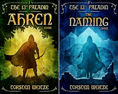 Amazon.com: Ahren: The 13th Paladin (Volume I) eBook: Torsten Weitze ...