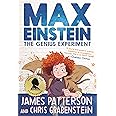 Max Einstein: The Genius Experiment (Max Einstein, 1): Patterson, James ...