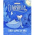 Cinderella Stories Around the World: 4 Beloved Tales (Multicultural ...