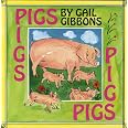 Pigs: Gibbons, Gail: 9780823415540: Amazon.com: Books