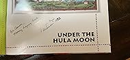 Under the Hula Moon : Living in Hawai'i: Jocelyn Fujii, Linny Morris ...