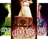 Amazon.com: CLOCKWISE: A young adult time travel romance. (The Clockwise Series Book 1) eBook ...