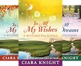 In All My Wishes (Riverbend Book 1) - Kindle edition by Ciara Knight ...