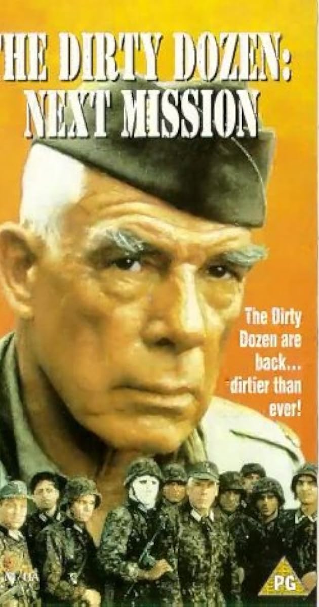 The Dirty Dozen: Next Mission (TV Movie 1985) - IMDb