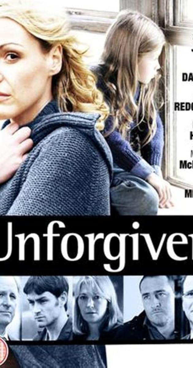 Unforgiven (TV Mini-Series 2009) - IMDb