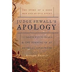 Judge Sewall's Apology: The Salem Witch Trials and the Forming of an ...