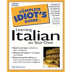 The Complete Idiot's Guide to Learning Italian, 3rd Edition by ...