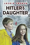 Hitler's Daughter by Jackie French | LibraryThing