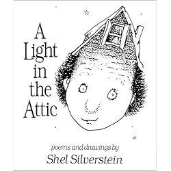 A Light in the Attic: Poems and Drawings by Shel Silverstein | LibraryThing
