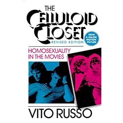The Celluloid Closet: Homosexuality in the Movies by Vito Russo ...