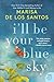 I'll Be Your Blue Sky by Marisa de los Santos | LibraryThing
