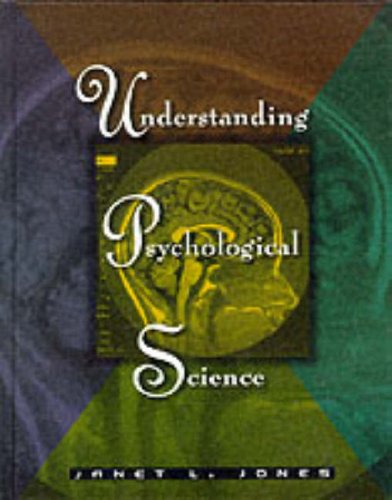 Understanding Psychological Science by Janet L. Jones