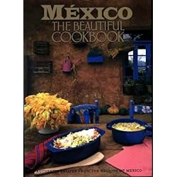 Mexico: The Beautiful Cookbook by Susanna Palazuelos | LibraryThing