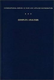 Complex Analysis: An Introduction to the Theory of Analytic Functions of One Complex Variable by ...