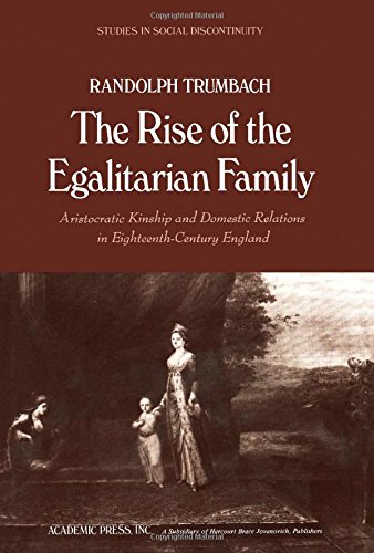 The Rise of the Egalitarian Family: Aristocratic Kinship and Domestic ...