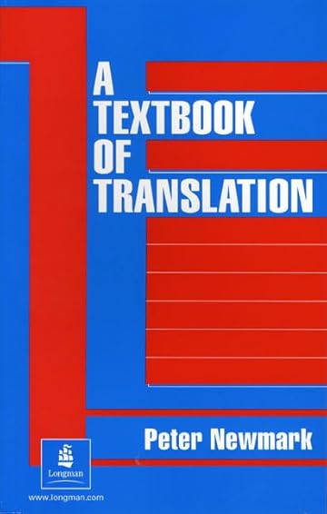 A Textbook of Translation by Peter Newmark