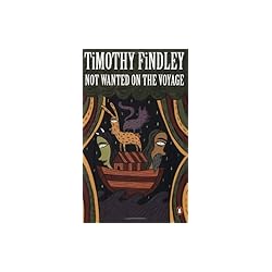 Not Wanted on the Voyage by Timothy Findley | LibraryThing