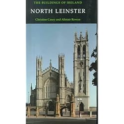 North Leinster (Buildings of Ireland) by Christine Casey | LibraryThing