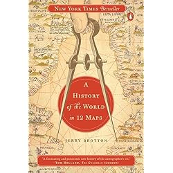 Reviews: A History of the World in 12 Maps by Jerry Brotton | LibraryThing