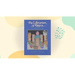 The Librarian of Basra: A True Story from Iraq by Jeanette Winter ...