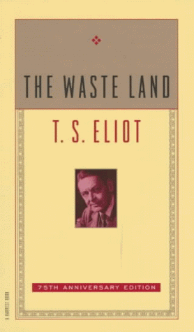 The Waste Land by T. S. Eliot