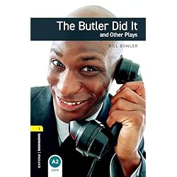 The Butler Did It and Other Plays [adapted - Oxford Bookworms] by Bill ...