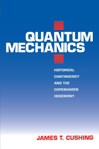 Details for: Quantum Mechanics : Historical Contingency and the ...
