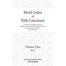 Motif-Index of Folk-Literature: A Classification of Narrative Elements ...