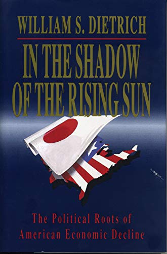 Details for: In the shadow of the rising sun: the political roots of ...