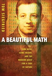 A Beautiful Mind: The Life of Mathematical Genius and Nobel Laureate ...