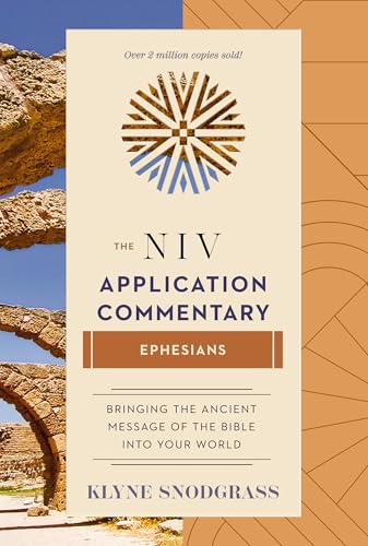 The NIV Application Commentary: Ephesians | Klyne Snodgrass | Work ...