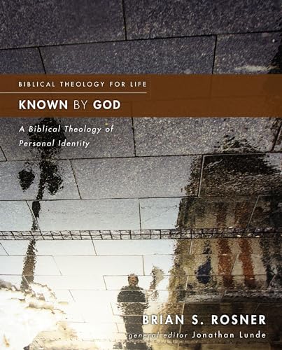 Known by God: A Biblical Theology of Identity - The Gospel Coalition