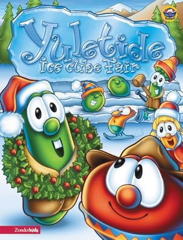 A Yuletide Ice Cube Fair (Big Idea Books / VeggieTales) by Karen Poth ...