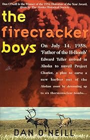 The Firecracker Boys by Dan O'Neill | LibraryThing