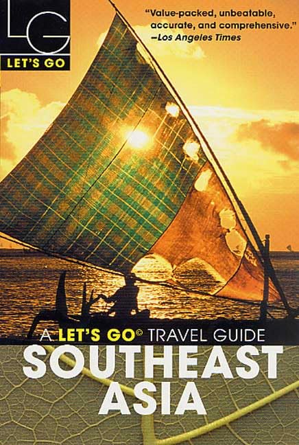 Details for: Let's go: Southeast Asia. › University of Bohol Library ...