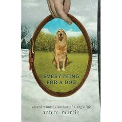 Everything for a Dog by Ann M. Martin | LibraryThing