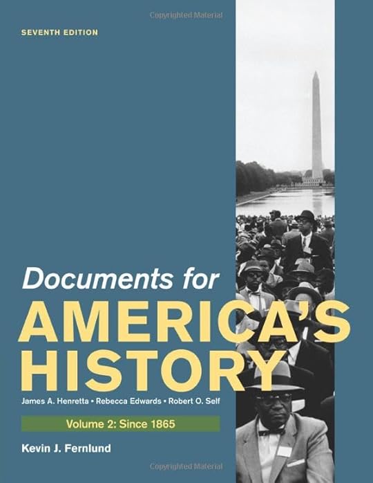 Documents for America's History, Volume II: Since 1865 by James A. Henretta