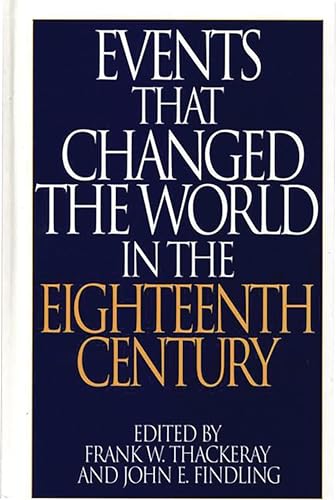 Events That Changed the World in the Eighteenth Century by John E. Findling