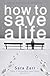 How to Save a Life by Sara Zarr | LibraryThing