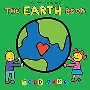 The EARTH Book by Todd Parr | LibraryThing