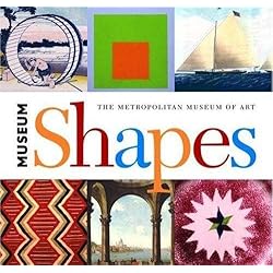 Museum Shapes by The (NY) Metropolitan Museum of Art | LibraryThing