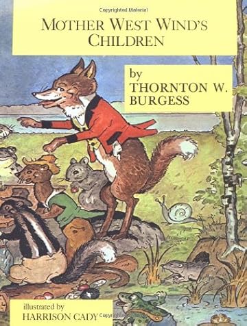 Mother West Wind's Children by Thornton W. Burgess | LibraryThing