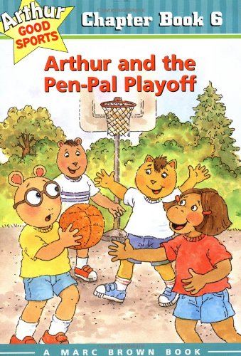 Arthur and the Pen-Pal Playoff: Arthur Good Sports Chapter Book 6 ...