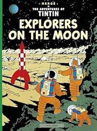 Explorers on the Moon by Hergé | LibraryThing