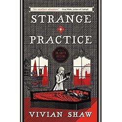Strange Practice by Vivian Shaw | LibraryThing
