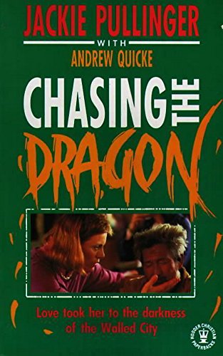 Chasing the Dragon by Jackie Pullinger | LibraryThing