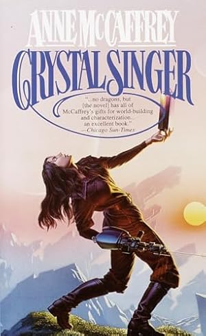 Crystal Singer by Anne McCaffrey | LibraryThing
